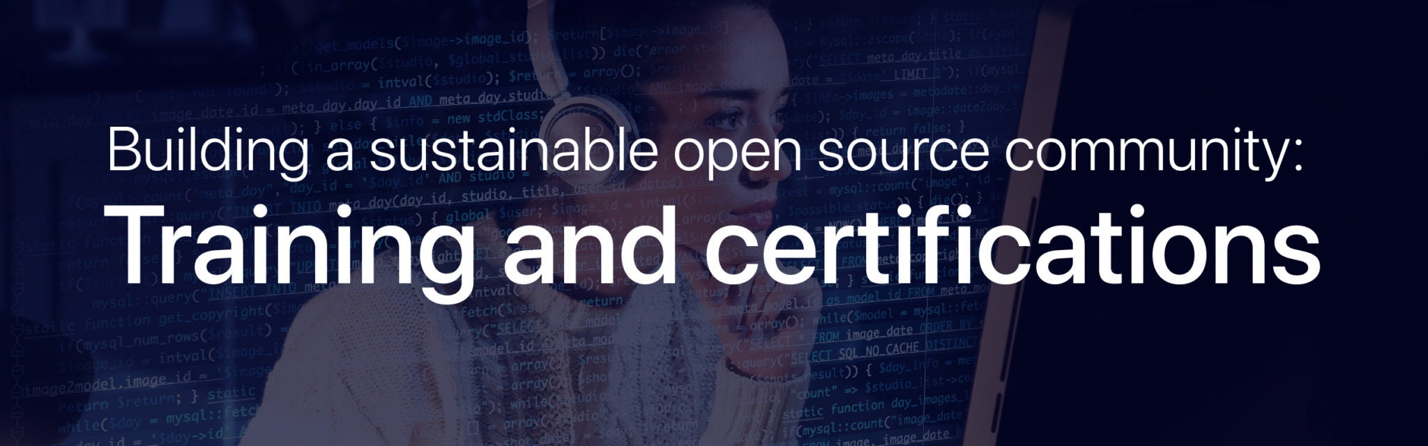 Building a sustainable open source community: training and ...