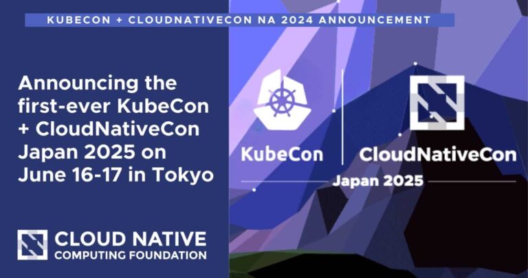 日本初開催！KubeCon + CloudNativeCon Japan 2025、6月16日-17日に東京で開催 - The Linux Foundation